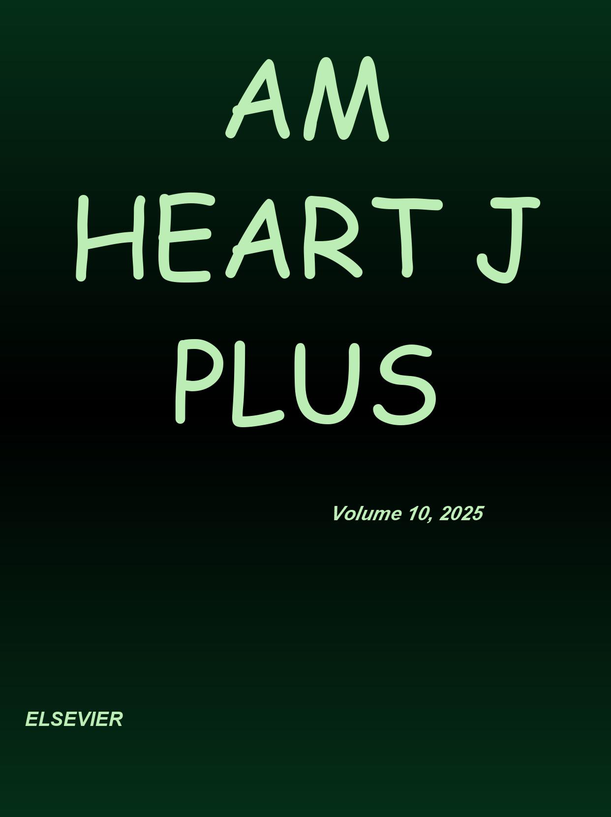 期刊影响因子2024/2025: American Heart Journal Plus: Cardiology Research and ...