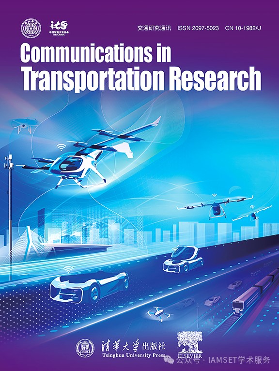 期刊影响因子2024/2025: Communications in Transportation Research, COMMUN ...