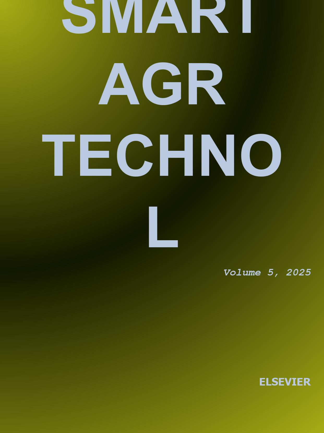 期刊影响因子2024/2025: Smart Agricultural Technology, SMART AGR TECHNOL, ISSN ...