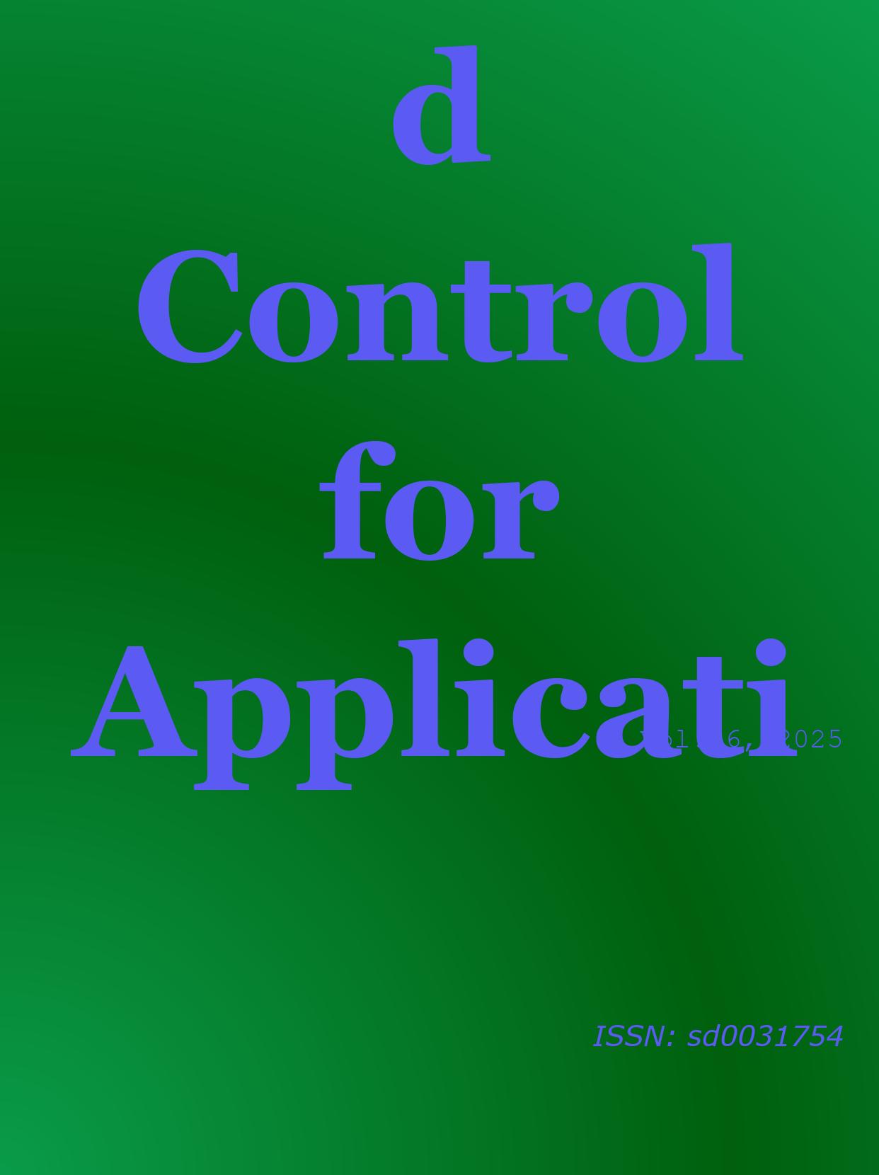 期刊影响因子2024/2025: Advanced Control for Applications: Engineering and ...