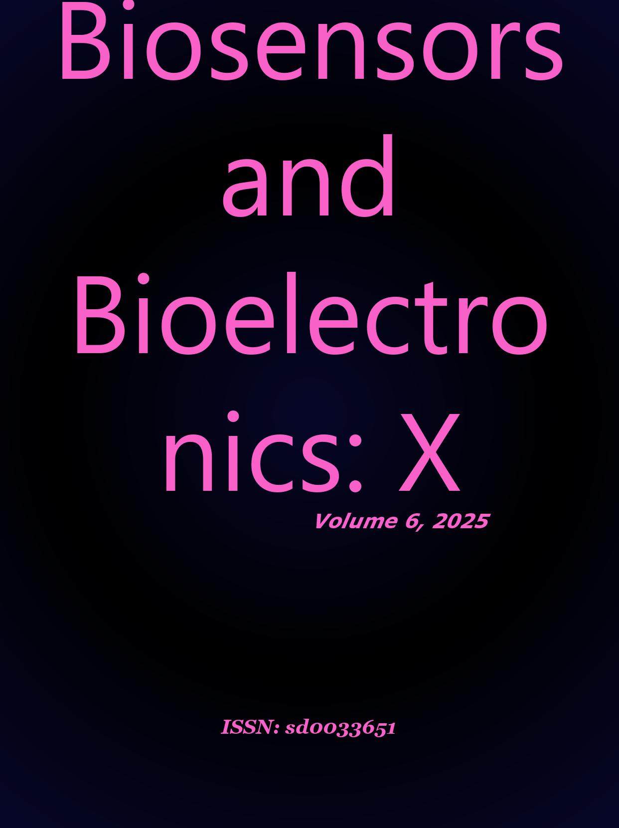 期刊影响因子2024/2025: Biosensors and Bioelectronics: X, , ISSN:-, eISSN: