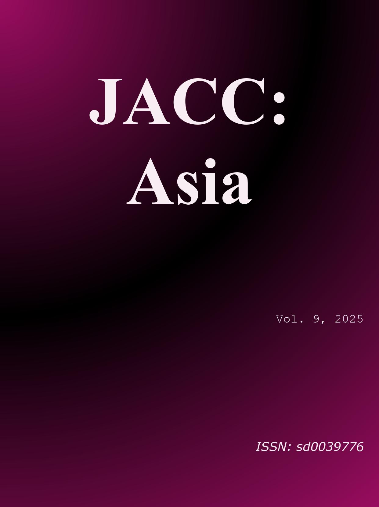 期刊影响因子2024/2025: JACC: Asia, , ISSN:-, eISSN: