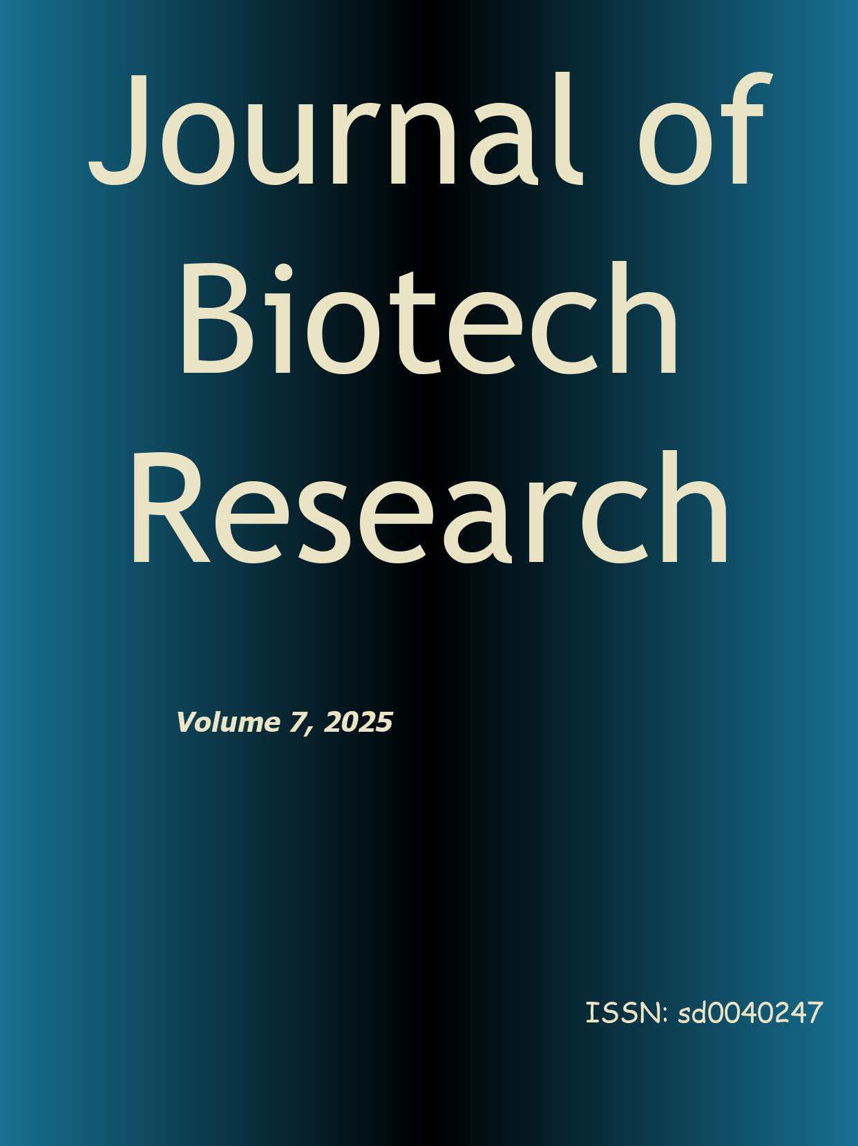 期刊影响因子2024/2025: Journal of Biotech Research, , ISSN:-, eISSN: