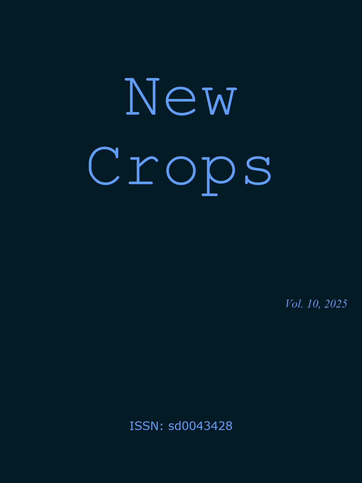 期刊影响因子2024/2025: New Crops, , ISSN:-, eISSN: