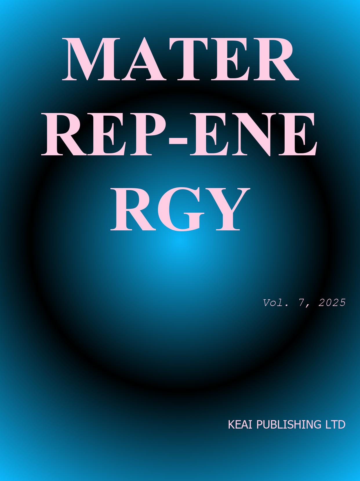 期刊影响因子2024/2025: Materials Reports: Energy, MATER REP-ENERGY, ISSN:N/A, eISSN:2666-9358