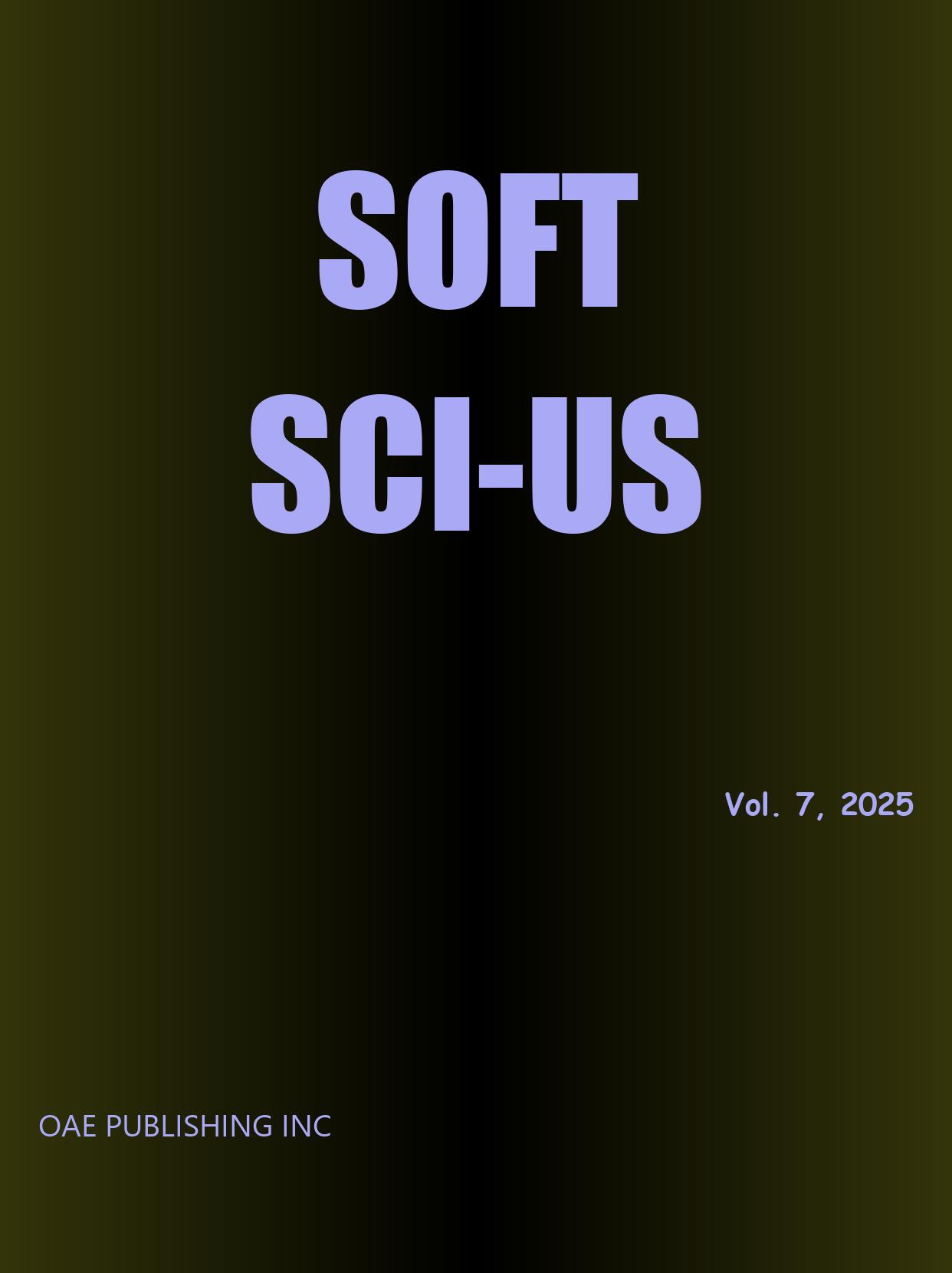期刊影响因子2024/2025: Soft Science, SOFT SCI-US, ISSN:N/A, eISSN:2769-5441