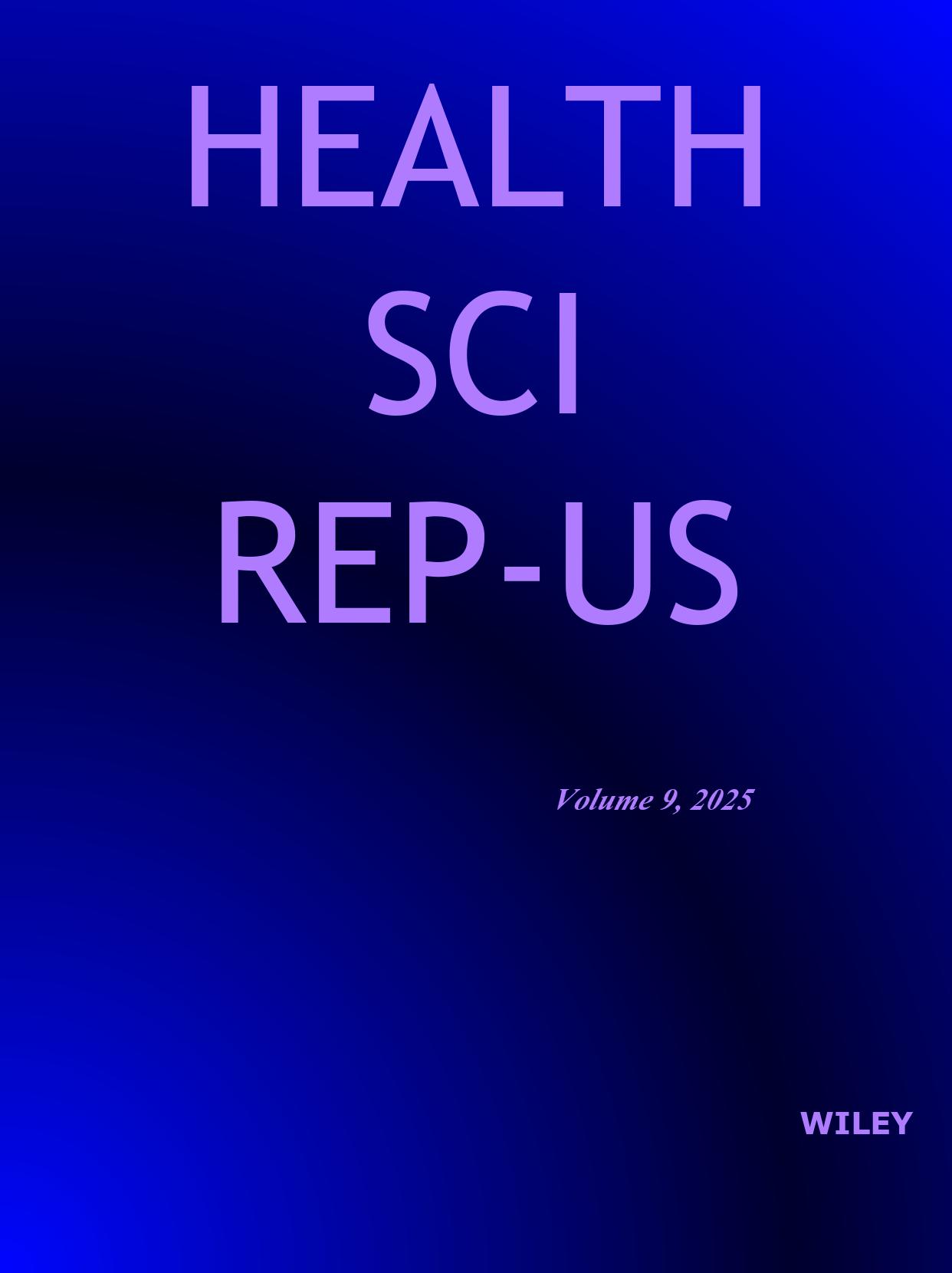 期刊影响因子2024/2025: Health Science Reports, HEALTH SCI REP-US, ISSN ...
