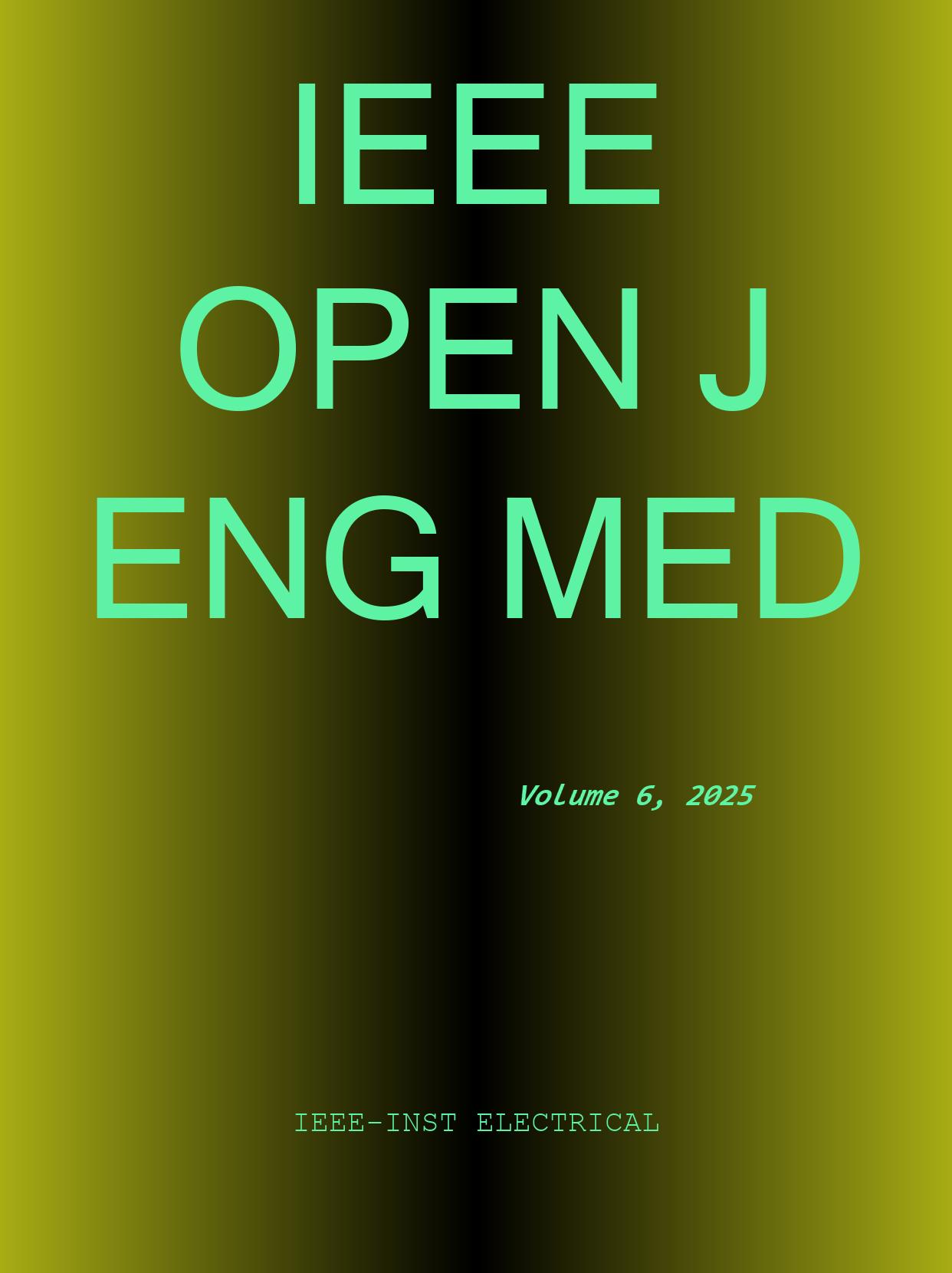 期刊影响因子2024/2025: IEEE Open Journal of Engineering in Medicine and ...