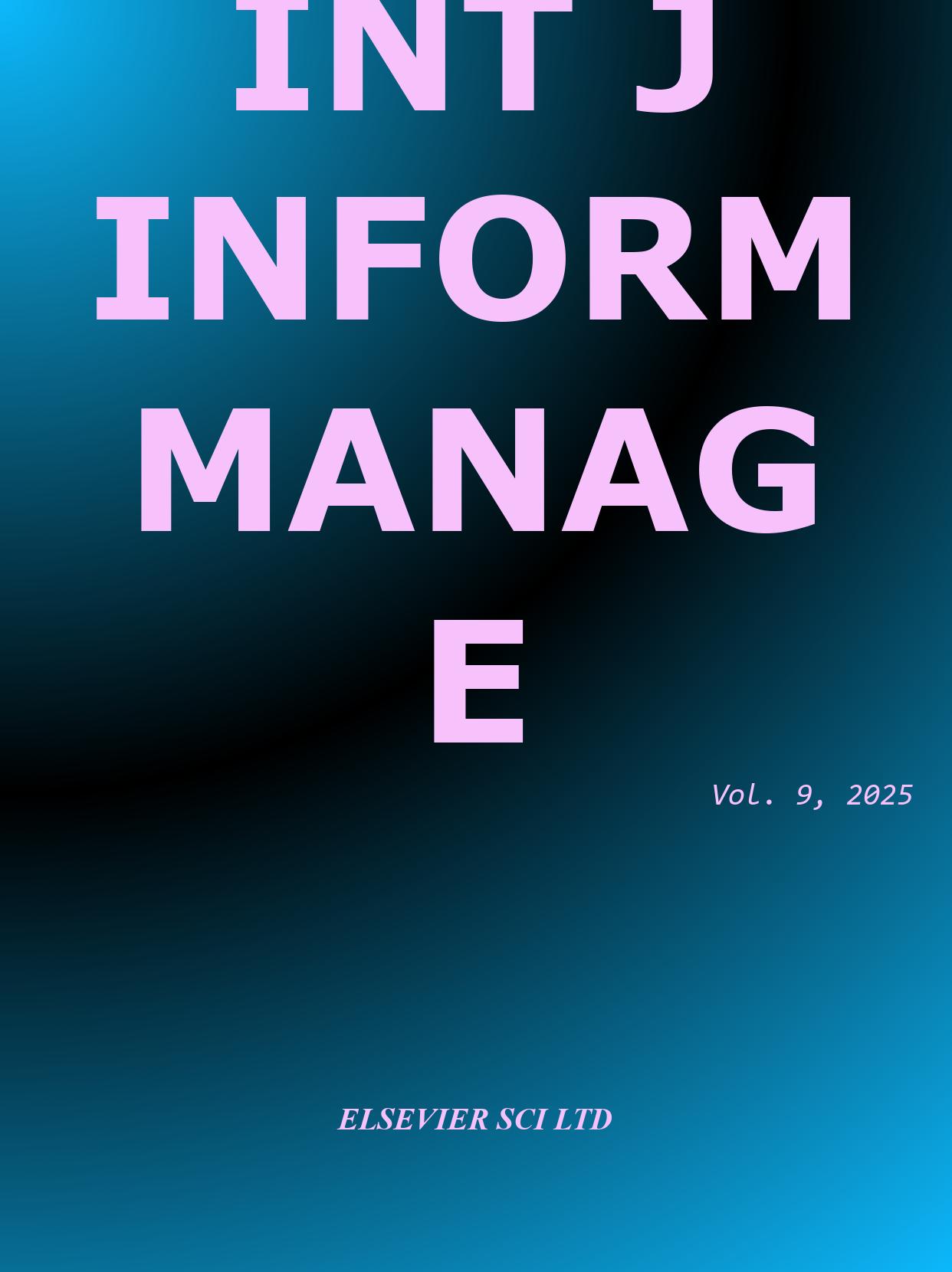 期刊影响因子2024/2025: INTERNATIONAL JOURNAL OF INFORMATION MANAGEMENT, INT J ...