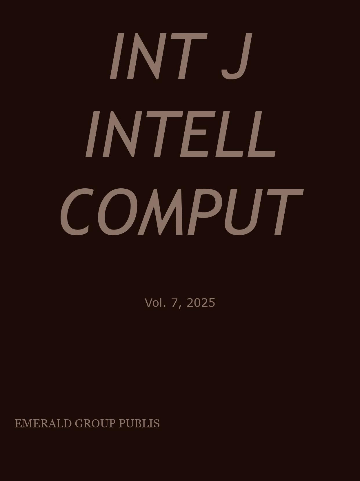 期刊影响因子2024/2025: International Journal of Intelligent Computing and ...